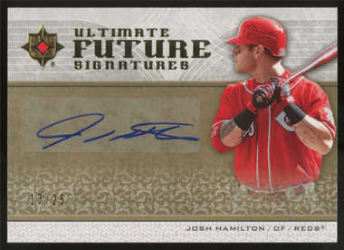 2007 Ultimate Collection Josh Hamilton Future Signatures RC Auto /25 # ...