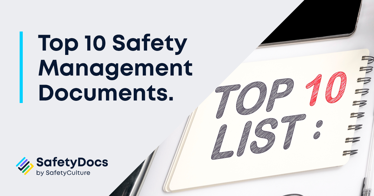 The top 10 safety management documents you NEED to know - SafetyDocs by ...