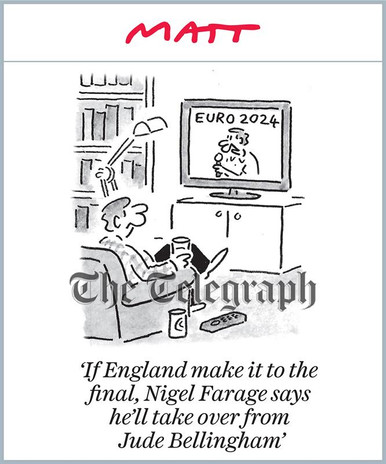 39987936-Matt Cartoon Euro 2024 If England make it to the final, Nigel ...