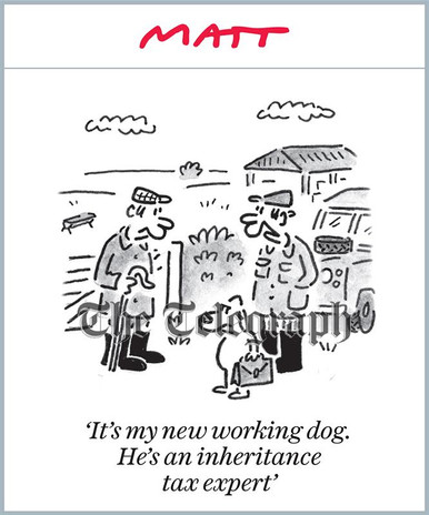 40059583-Matt Cartoon 'It's my new working dog. He's an inheritance tax ...
