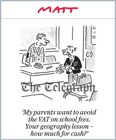 40087652-Matt Cartoon 'My parents want to avoid the VAT on school fees ...