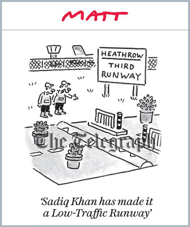 40090314-Matt Cartoon Heathrow Third Runway Sadiq Khan has made it a ...