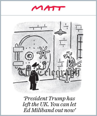 40383391-Matt Cartoon President Trump has left the UK. You can let Ed ...