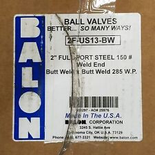 Balon 2F-Us13-Bw Butt Weld Valve, 2", Full Port Steel, 285 W.P. #150 ...