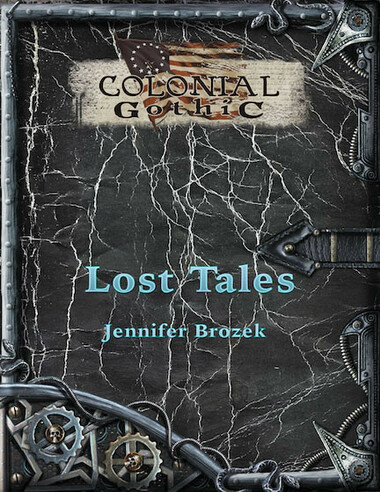 Colonial Gothic RPG: Lost Tales - Game Nerdz