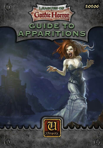 Leagues of Gothic Horror RPG: Guide to Apparitions (Ubiquity System ...
