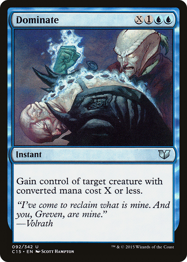 Dominate (C15-092) - Commander 2015 - Game Nerdz