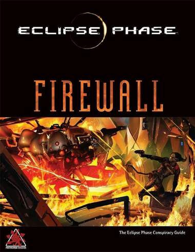 Eclipse Phase RPG: Firewall (Hardcover) - Game Nerdz
