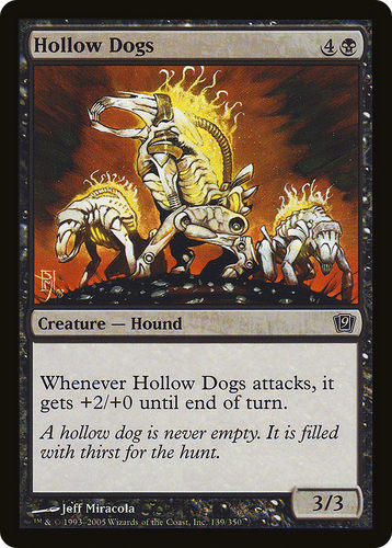 Hollow Dogs (9ED-139★) - Ninth Edition Foil - Game Nerdz
