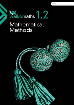 WALKER MATHS 1.2 MATHEMATICAL METHODS WORKBOOK 9780170477468 - Qizzle