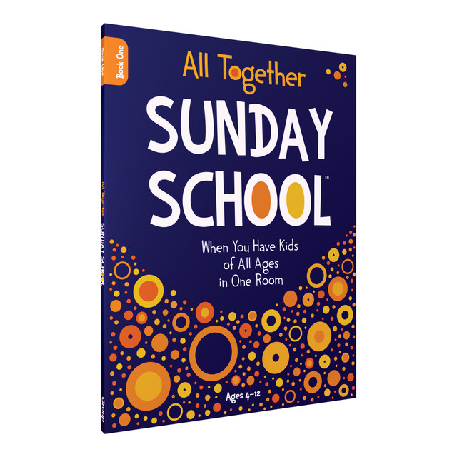 All Together Sunday School (Book 1) - When You Have Kids of All Ages in ...