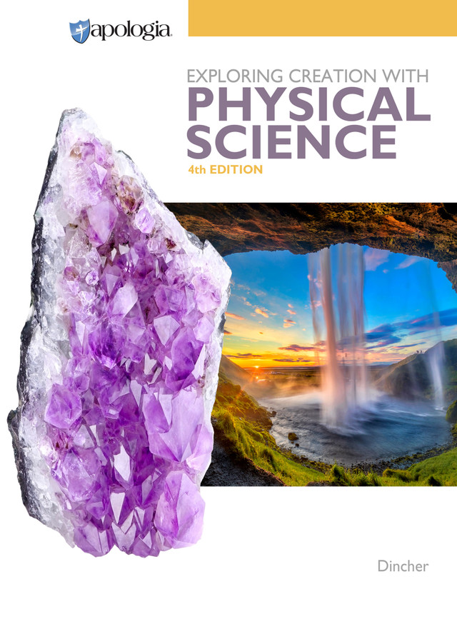 Apologia Physical Science Student Textbook, 3rd Edition