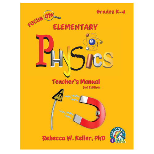 Physics Elementary Teacher's Manual | Real Science 4 Kids