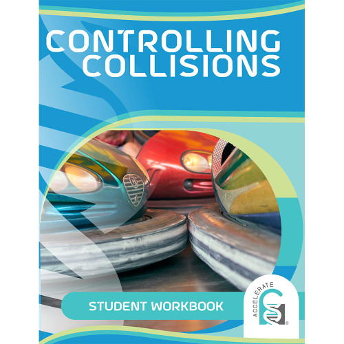 Controlling Collisions Student Workbook
