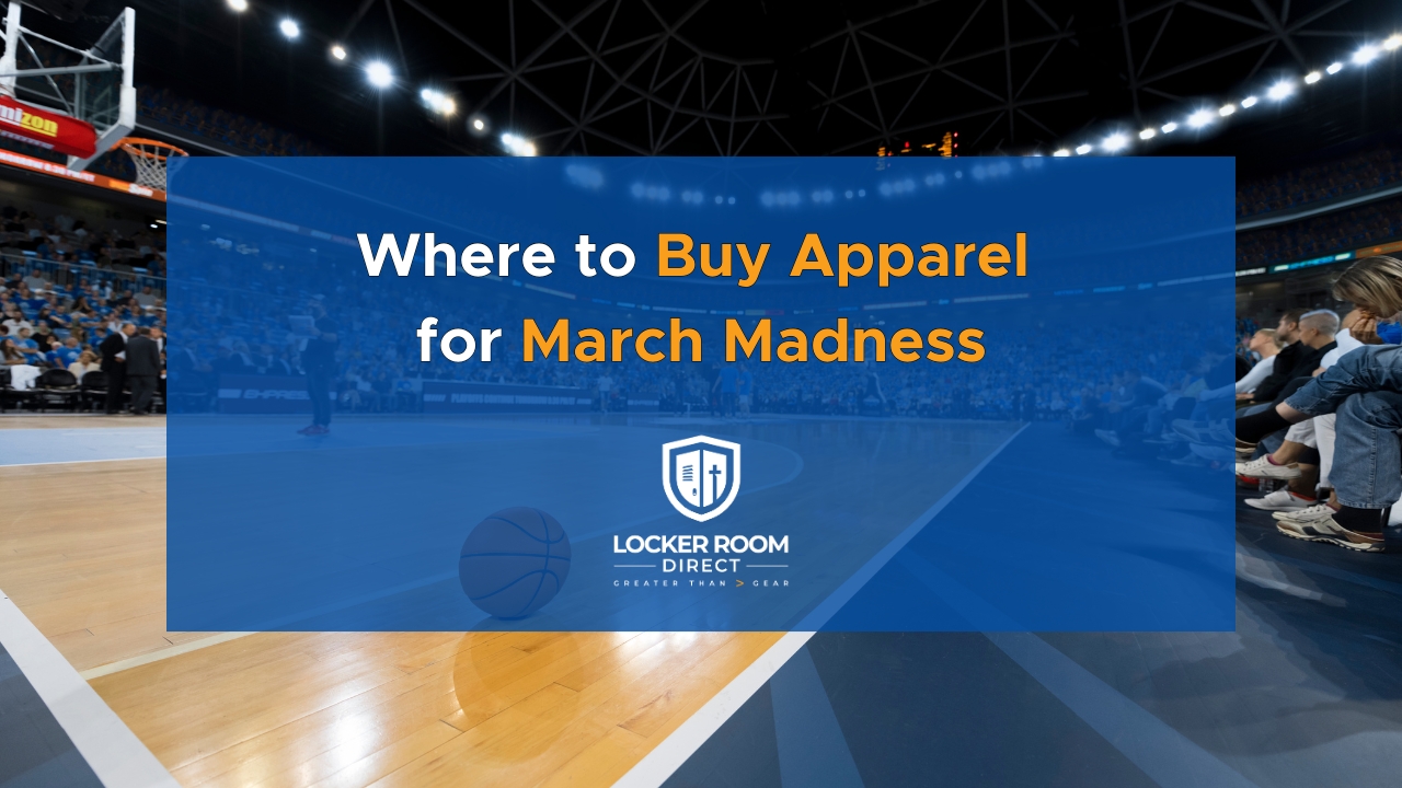 Where to Buy Apparel for March Madness - Locker Room Direct
