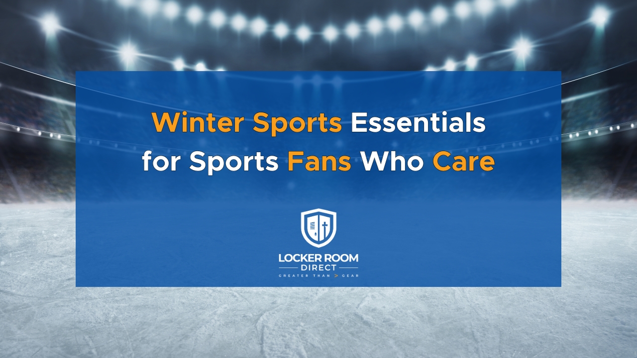 Winter Sports Essentials for Sports Fans Who Care - Locker Room Direct