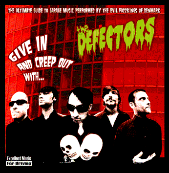DEFECTORS -GIVE IN AND CREEP OUT - Danish fuzz kings! 2006 CD - Bomp ...