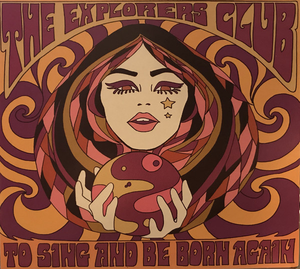EXPLORERS CLUB - TO SING AND BE BORN AGAIN (Turtles, Paul Revere ...