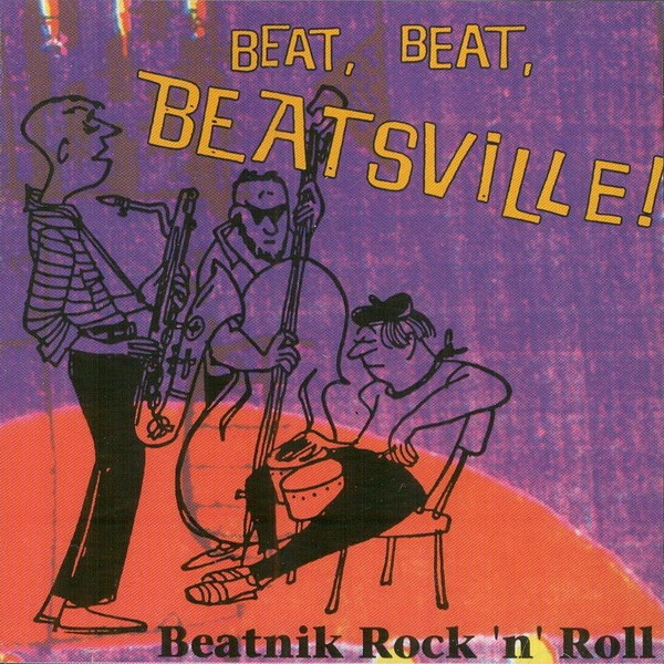 BEAT BEAT BEATSVILLE! -BEATNIK ROCK'N'ROLL- COMP CD - Bomp Records