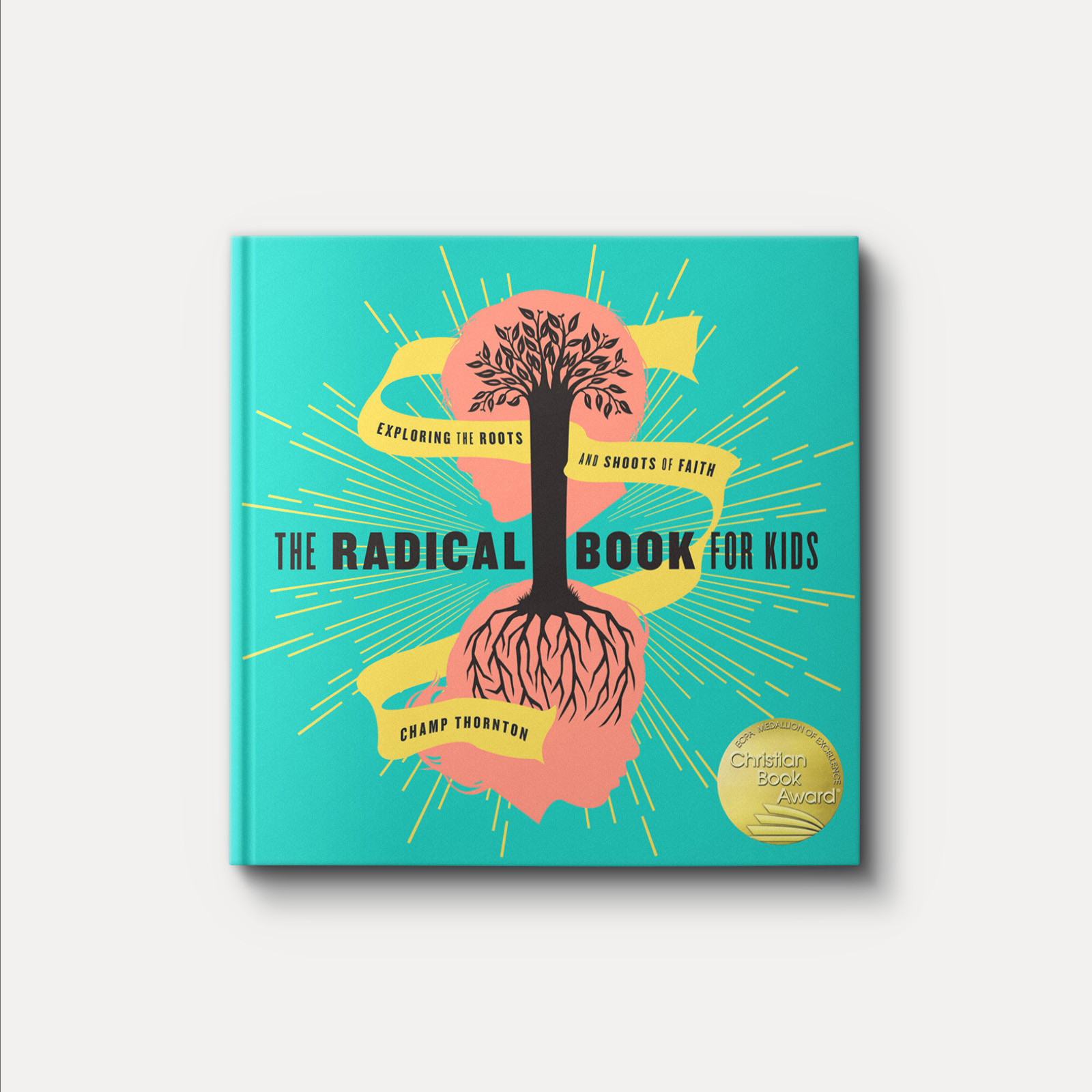 Buy The Really Radical Book for Kids by Champ Thornton