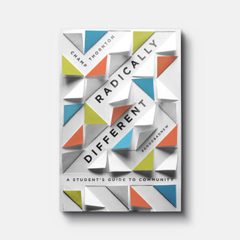 Buy Radically Different: A Student's Guide to Community by Champ Thornton