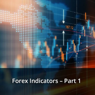 Forex Indicators – Part 1