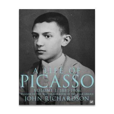 A Life of Picasso: Volume 1, 1881–1906 | John Richardson | National ...