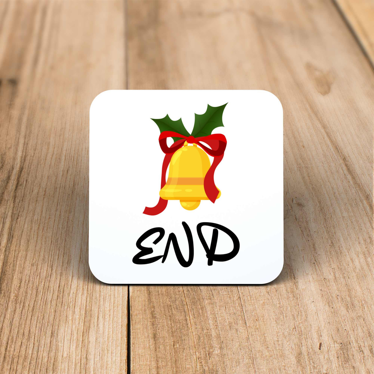 Jingle Bell End Coaster - Rude Coasters - Slightly Disturbed