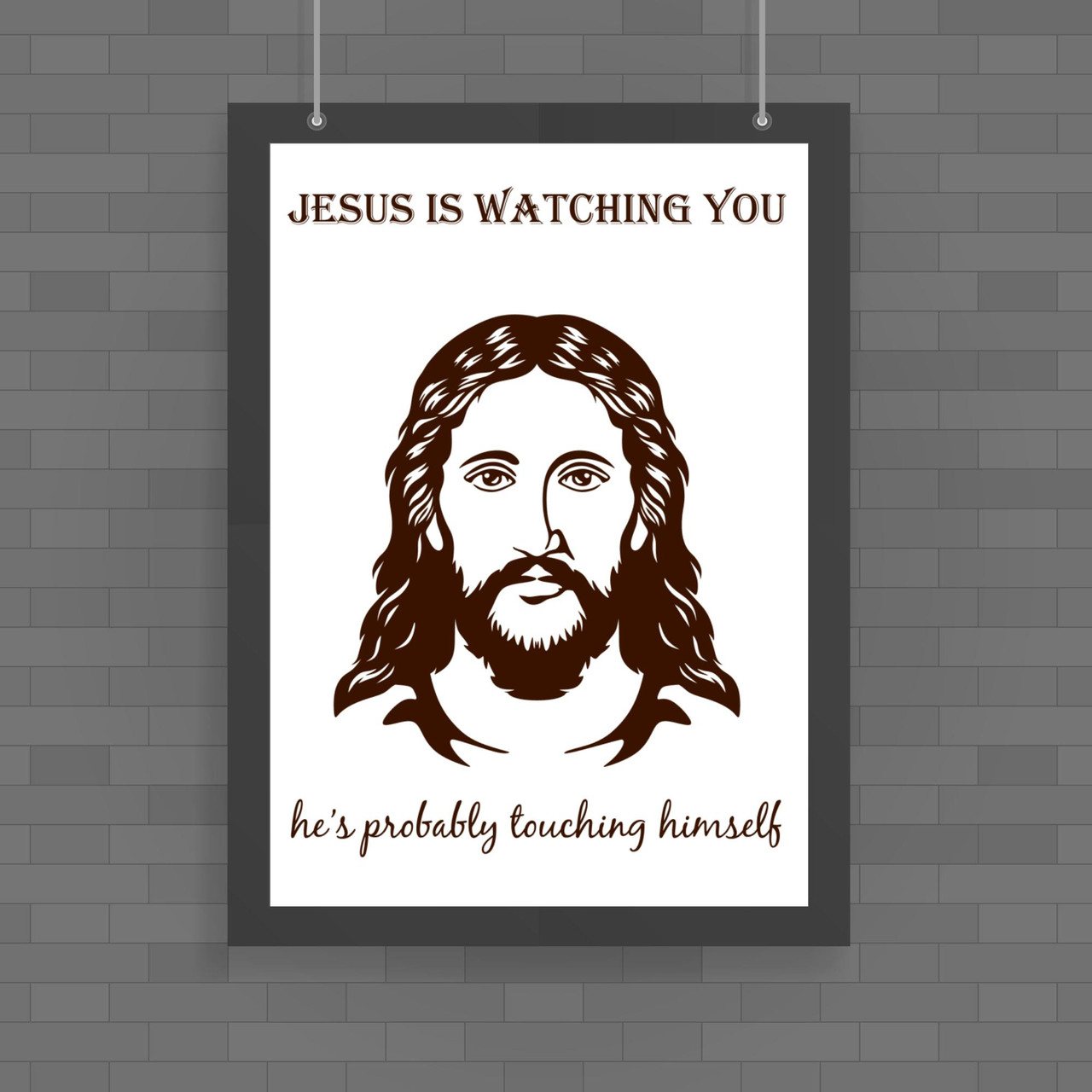 Jesus Is Watching You Poster - Rude Posters - Slightly Disturbed