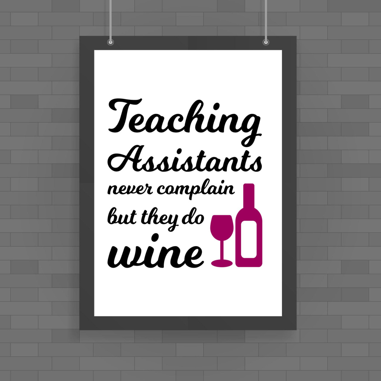 Teaching Assistants Poster - Novelty Posters - Slightly Disturbed