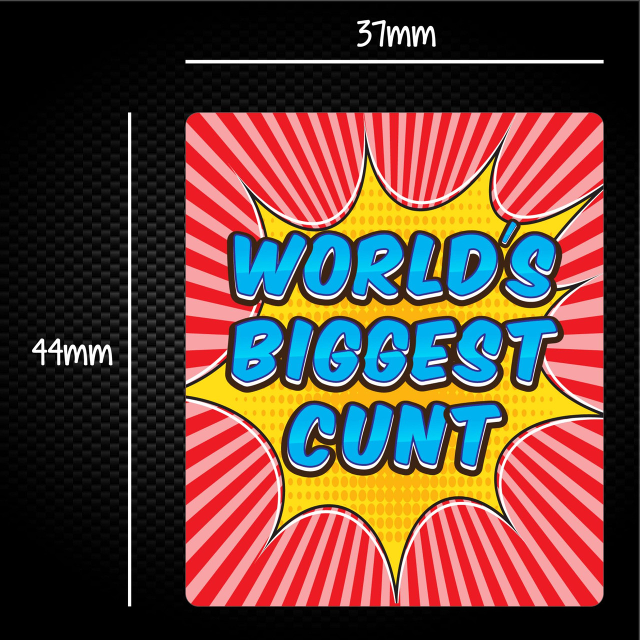 World's Biggest Cunt Sticker Pack - Rude Stickers - Slightly Disturbed