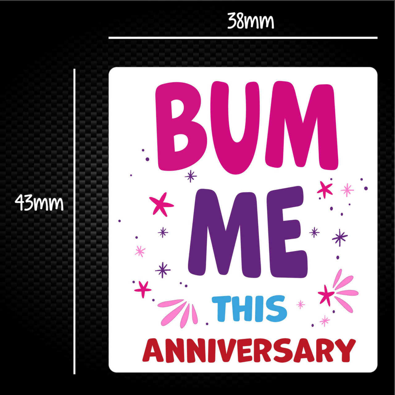 Bum Me This Anniversary Sticker Pack Rude Stickers Slightly Disturbed