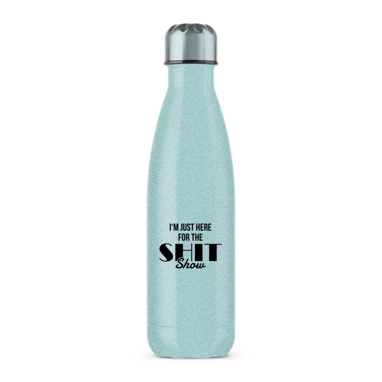 Shit Show Bottle - Rude Bottles - Slightly Disturbed