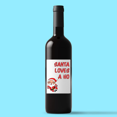 Santa Loves A Ho Bottle Label - Rude Labels - Slightly Disturbed