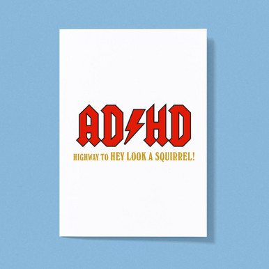 ADHD Greeting Card - Rude Cards - Slightly Disturbed