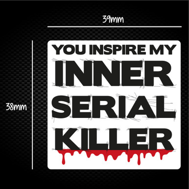 Inner Serial Killer Sticker Pack - Rude Stickers - Slightly Disturbed