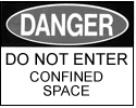 Danger - Confined Space- Do not enter - Leonard Safety Equipment Inc