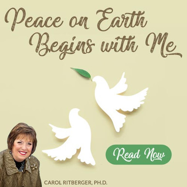 FREE DOWNLOAD - Peace on Earth Begins with Me by Carol Ritberger