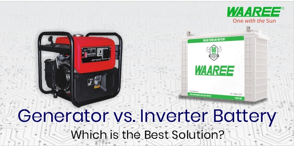 What is the Difference Between Inverter Battery and Generator? - Waaree ...