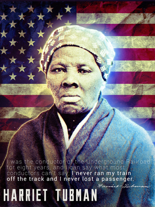 Harriet Tubman Poster Underground Railroad Classroom Quote (18x24)