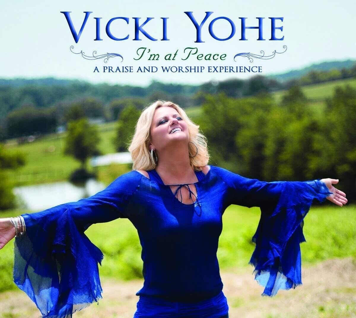 Vicki Yohe - IM AT PEACE: A PRAISE AND WORSHIP EXPERIENCE - FarOutPro