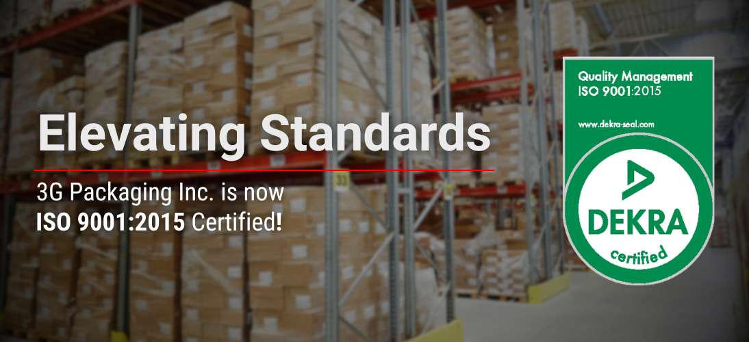 Elevating Standards: 3G Packaging Inc. Now ISO 9001:2015 Certified - 3G Packaging Inc.
