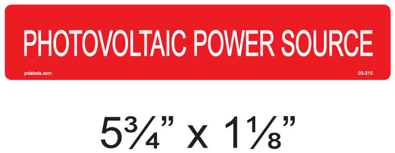 03-315 | SOLAR LABEL - PHOTOVOLTAIC POWER SOURCE NEC 2020 690.31(2 ...