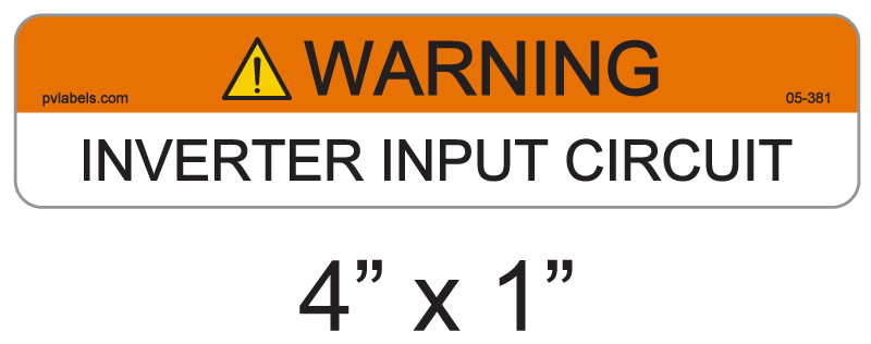05-381 | SOLAR LABEL - WARNING - INVERTER INPUT | PV LABELS