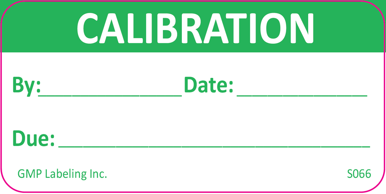 Calibration Status Label – 2" x 1", 250/Roll