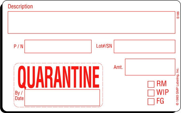 S186 QUARANTINE Label - GMP Labeling