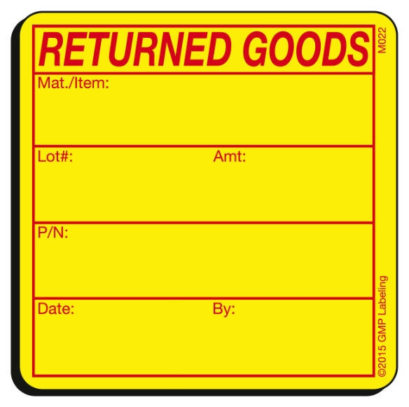 M022 RETURNED GOODS Materials Label - GMP Labeling