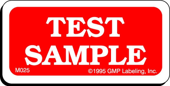 M025 TEST SAMPLE Material Label - GMP Labeling