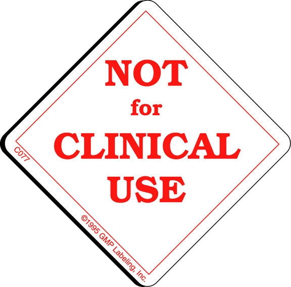 C077 NOT FOR CLINICAL USE Caution Label - GMP Labeling