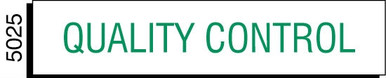 5025 QUALITY CONTROL GMP Signage - GMP Labeling
